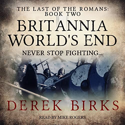 Amazon.com: Britannia World's End: The Last of the Romans, Book Two ...