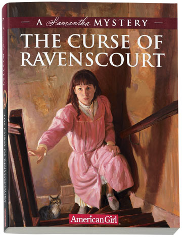 The Curse of Ravenscourt: A Samantha Mystery (American Girl Mysteries ...