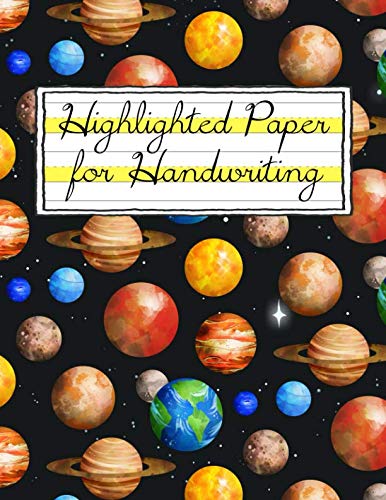 Highlighted Paper for Handwriting: Space Themed Yellow Highlighter ...