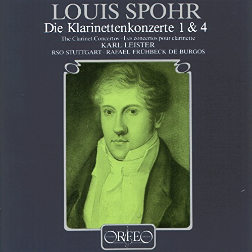 Amazon.com: Spohr: Clarinet Concertos Nos. 1 & 4 : Karl Leister ...