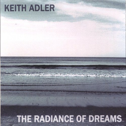 Amazon.com: The Radiance of Dreams : Keith Adler: Digital Music