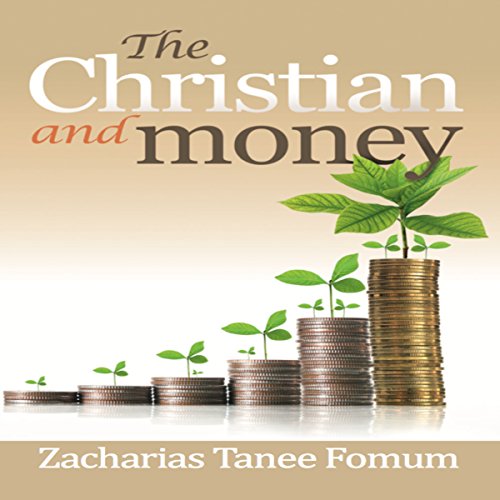 The Christian and Money: Practical Helps for the Overcomers, Book 7 ...