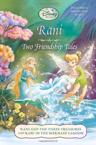 Rani: Two Friendship Tales (Disney Fairies) (Disney Chapters ...