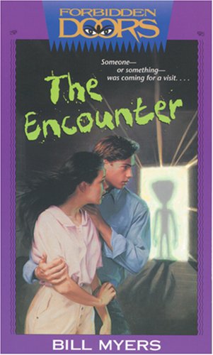 The Encounter (Forbidden Doors, Book 6): Bill Myers: 9780842359573 ...