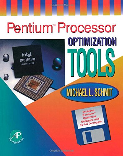 Pentium Processor Optimization Tools: 9780126272307: Computer Science ...