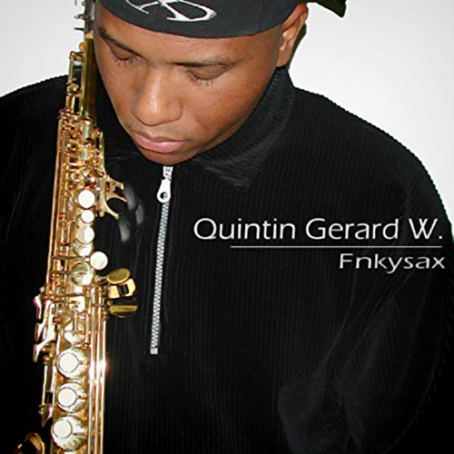 Amazon.com: Fnkysax : Quintin Gerard W.: Digital Music
