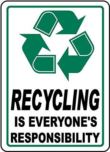 Recycling is Everyone's Responsibility.Sign Board Water Proof Signature ...