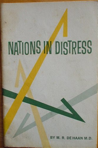 Nations in Distress: M.R. DeHaan, M.D.: Amazon.com: Books