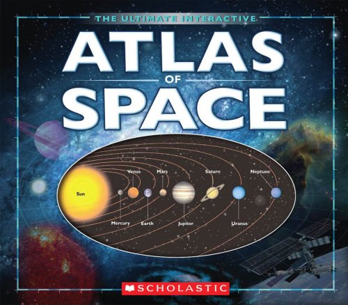 The Ultimate Interactive Atlas of Space: Amazon.co.uk: Scholastic Inc ...
