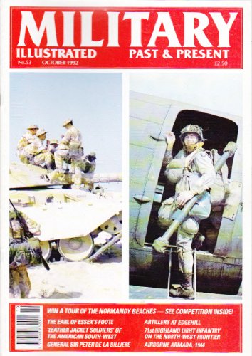 MILITARY ILLUSTRATED MAGAZINE BACK ISSUE #53 THE EARL OF ESSEX'S FOOTE ...