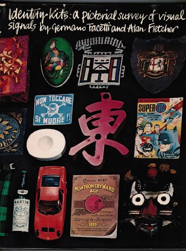 Identity Kits: A Pictorial Survey of Visual Signals,: Germano Facetti ...