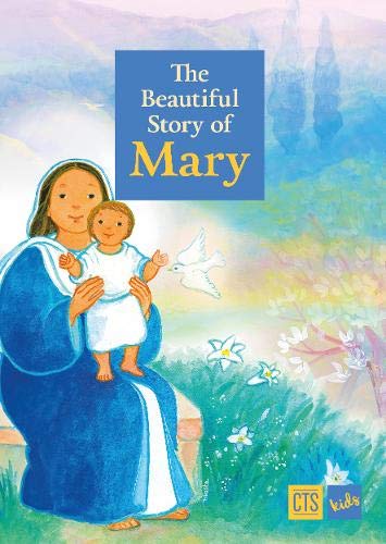 Beautiful Story of Mary (CTS Children's Books) : Roche, Maïte: Amazon ...
