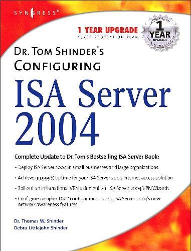 Dr. Tom Shinder's Configuring ISA Server 2004: Littlejohn Shinder ...