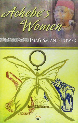 Achebes Women: Imagism and Power: Helen Chukwuma: 9781592218707: Amazon ...