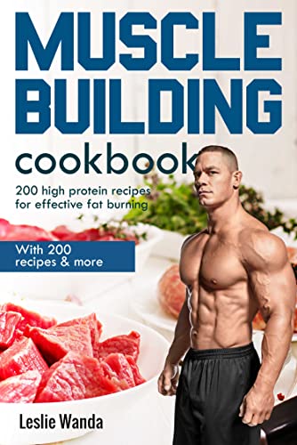 Amazon.com: Muscle building cookbook: With 200 recipes & more, 200 high ...