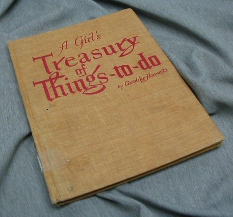 A Girl's Treasury of Things-to-Do: Horowitz, Caroline: Amazon.com: Books