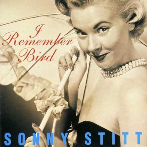 Amazon Music - ソニー・スティットのI REMEMBER BIRD - Amazon.co.jp
