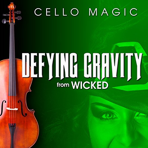 Amazon.co.jp: Defying Gravity (From "Wicked") [Cello Version] : Cello ...