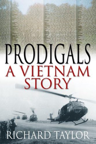 Amazon.com: Prodigals: A Vietnam Story eBook : Taylor, Richard: Kindle ...