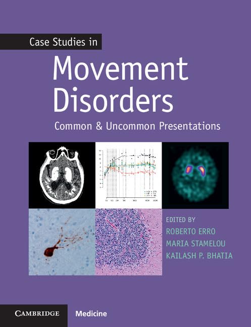 Case Studies in Movement Disorders: Common and Uncommon Presentations ...