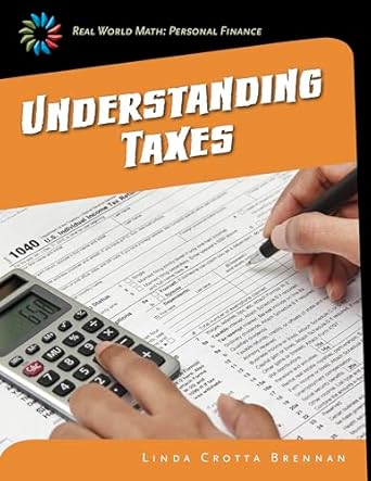 Understanding Taxes (21st Century Skills Library: Real World Math ...