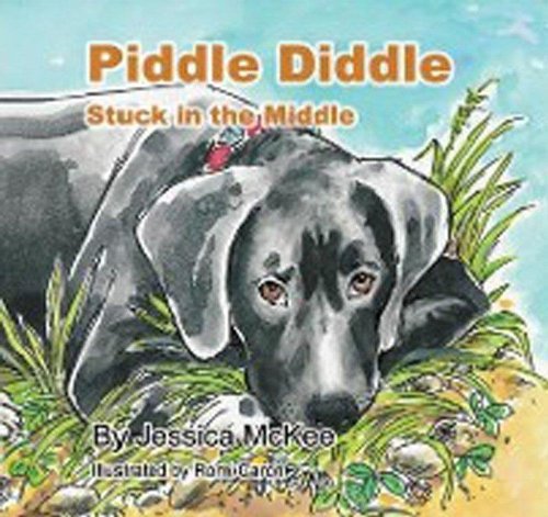 Piddle Diddle Stuck in the Middle: Mckee, Jessica: 9780986701702 ...
