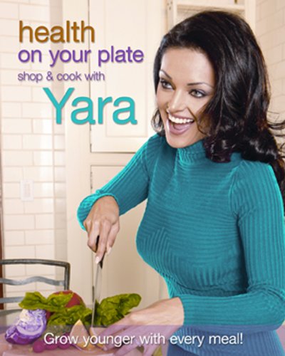 Health On Your Plate: Shop and Cook with Yara: Shoemaker, Yara: Amazon ...