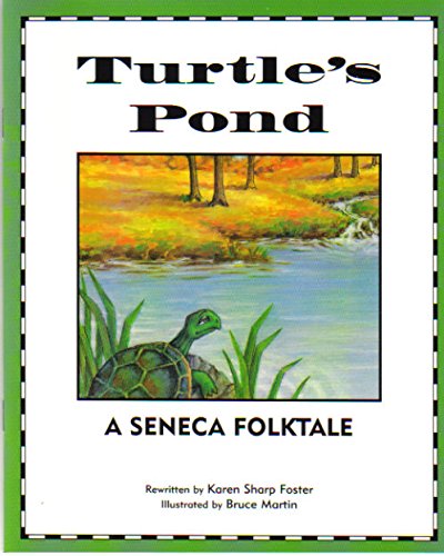 Amazon.co.jp: Turtle's Pond (A Seneca Folktale) : Karen Sharp Foster: 洋書