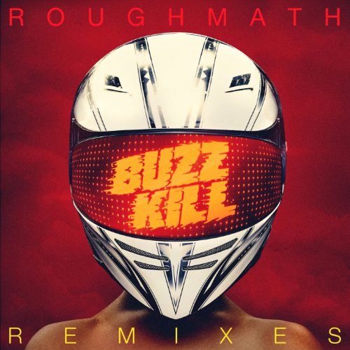 Play BuzzKill Remixes EP by Roughmath on Amazon Music