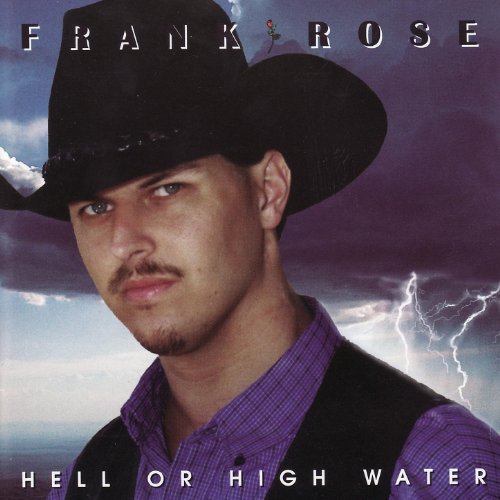 Amazon.com: Hell or High Water : Frank Rose: Digital Music