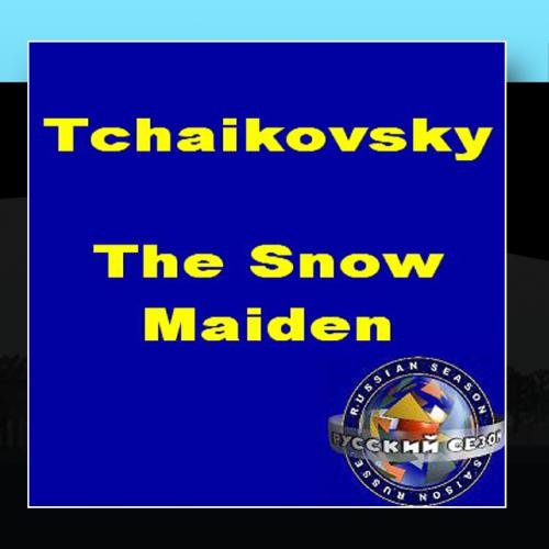 Amazon.com: Tchaikovsky: The Snow Maiden: CDs & Vinyl