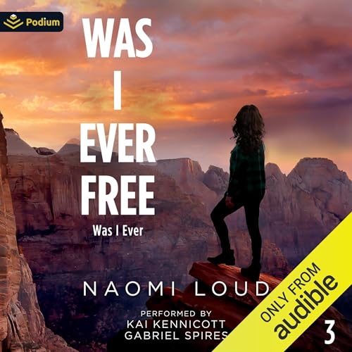 Amazon.com: Was I Ever Free: Was I Ever, Book 3 (Audible Audio Edition): Naomi Loud, Gabriel ...