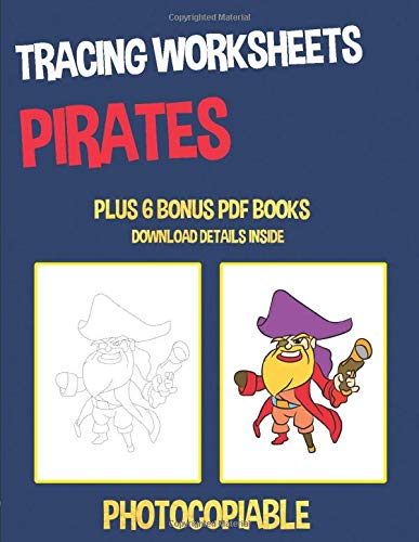 Tracing Worksheets (Pirates): This book has 40 tracing worksheets. This ...