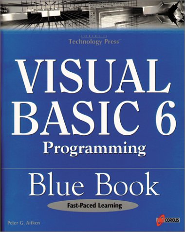 Visual Basic 6 Programming Blue Book (Blue Book Series) : Aitken, Peter G.: Amazon.de: Bücher