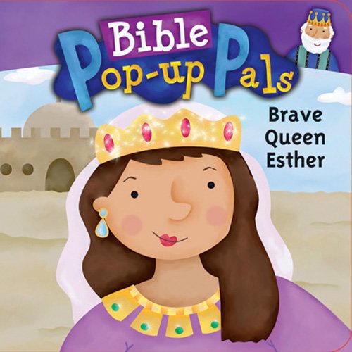 Brave Queen Esther (Bible Pop Up Pals) : DeBoer, Rondi, Tangvald ...