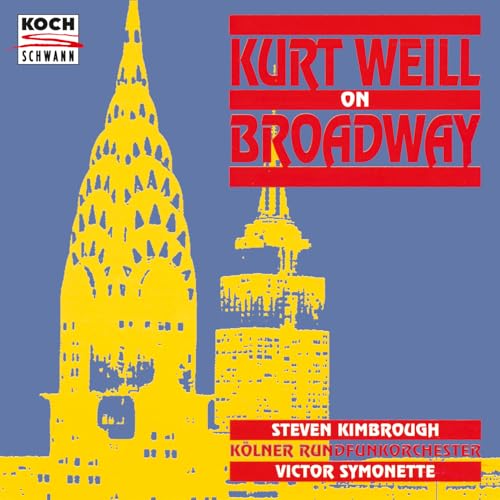 Play Kurt Weill on Broadway by Steven Kimbrough, Kurt Weill, Kölner ...