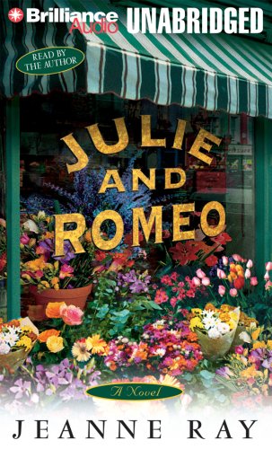 Julie and Romeo: Ray, Jeanne, Ray, Jeanne: 9781423314363: Amazon.com: Books
