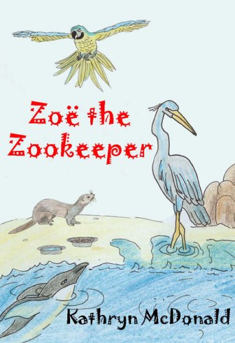 Zoe the Zookeeper: Amazon.co.uk: McDonald, Kathryn: 9781846240171: Books
