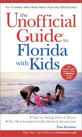 Unofficial Guide to Florida with Kids: Amazon.co.uk: Brandon, Peter ...