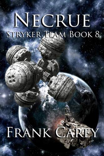 Amazon.com: Necrue (Stryker Team): 9781944946852: Carey, Frank: Books