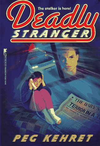 Amazon.com: Deadly Stranger (Frightmares): 9780671009618: Kehret, Peg ...