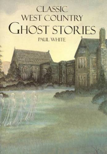 Classic West Country Ghost Stories : Paul White: Amazon.com.tr: Kitap