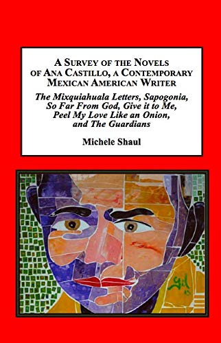 Amazon | A Survey of the Novels of Ana Castillo, a Contemporary Mexican ...