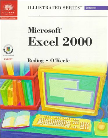 Microsoft Excel 2000?Illustrated Complete (Illustrated Series): Reding ...