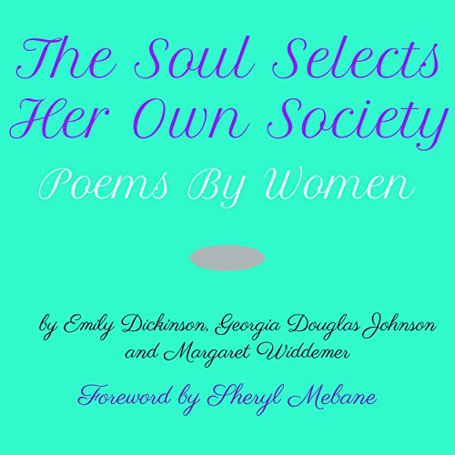 Amazon.com: The Soul Selects Her Own Society: Poems By Women eBook ...