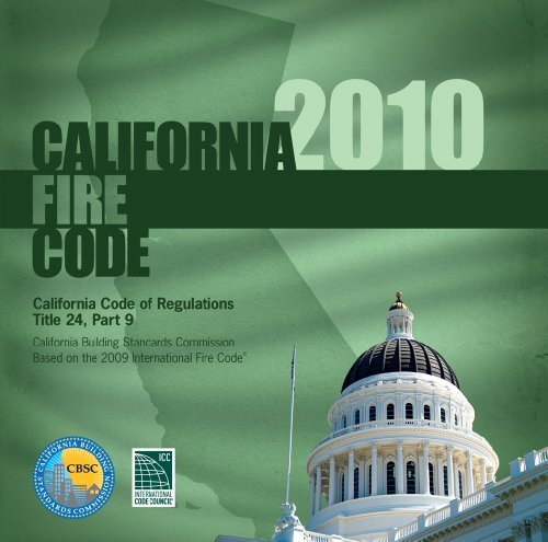 2010 California Fire Code, Title 24 Part 9 [Spiral-bound] [distributed ...