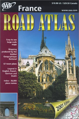 AAA Road Atlas France 2001 (AAA France Road Atlas): AAA: 9781562514358 ...
