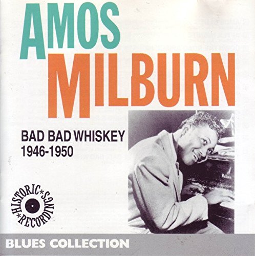 Milburn, Amos - Bad Bad Whiskey 1946-1950 - Amazon.com Music