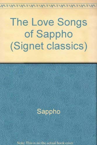 The Love Songs of Sappho (Signet classics): Amazon.co.uk: Sappho ...