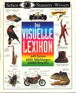 Das visuelle Lexikon - 640 Seiten - 6000 Abbildungen - 20000 Begriffe ...